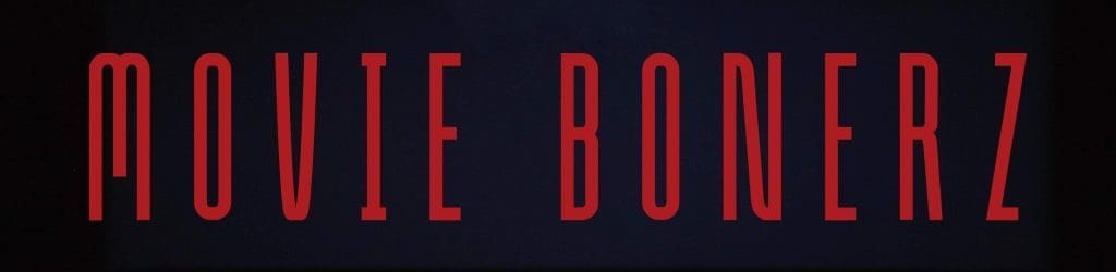 Movie Bonerz Podcast: The Films That Take Us from Six to Midnight